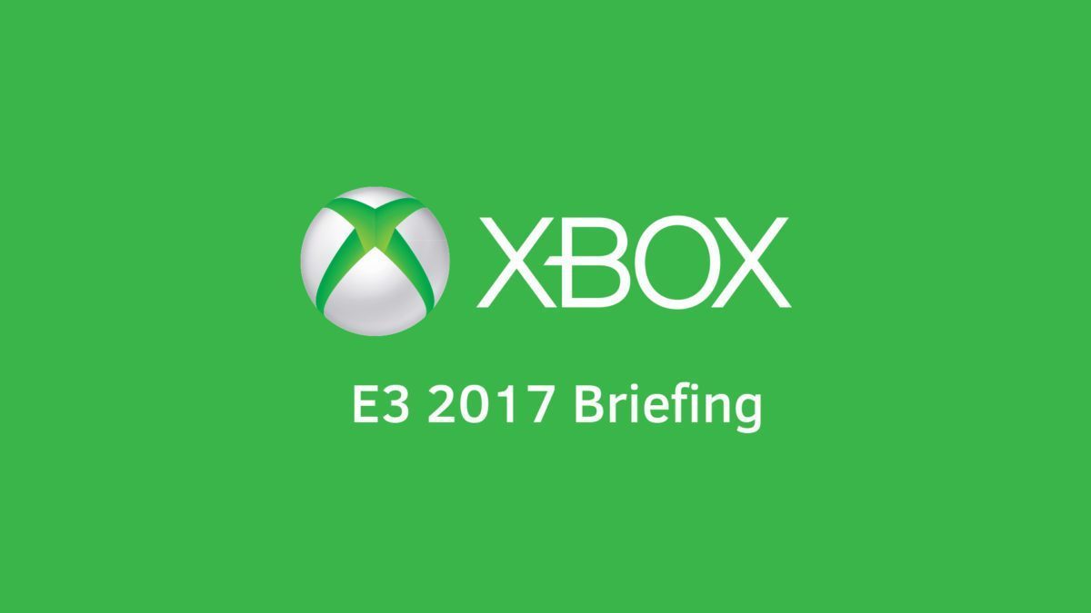 Watch The Xbox E3 2017 Briefing Right Here – GTPlanet